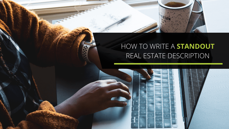 Write a Real Estate Description That Makes Buyers Fall In Love With ...